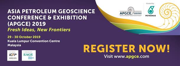 Asia Petroleum Geoscience Conference & Exhibition (APGCE) 2019