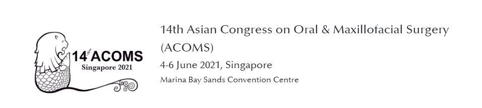 14th Asian Congress on Oral & Maxillofacial Surgery (ACOMS)