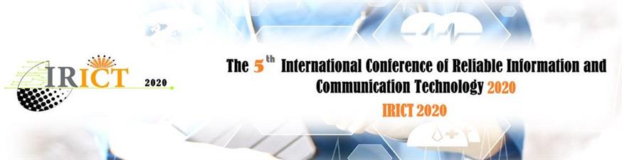IRICT 2020: The 5th International Conference of Reliable Information ...