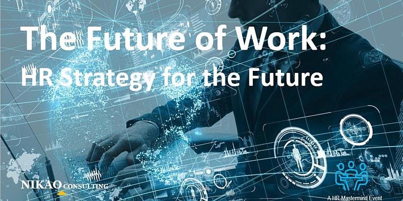 The Future of Work - A HR Mastermind Event | Ticket2u
