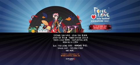One Love Asia Festival Singapore 2021 | Ticket2u