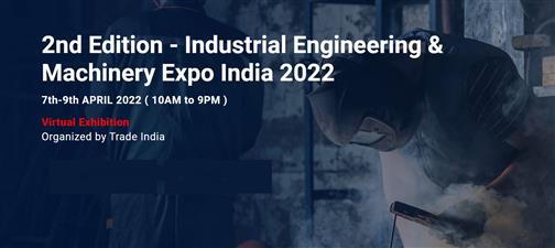 Industrial Engineering & Machinery Expo India 2022 | Ticket2u