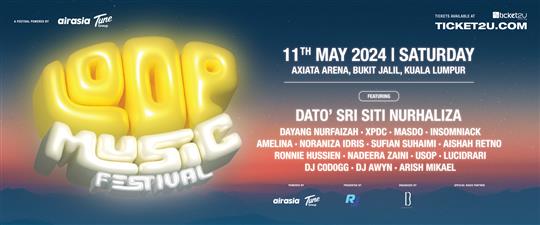 LOOP MUSIC FESTIVAL 2024 | Ticket2u