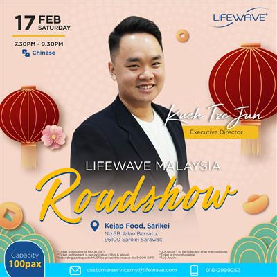 LifeWave Roadshow - 17 February 2024 - Sarikei | Ticket2u