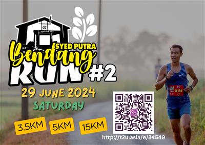 SYED PUTRA BENDANG RUN #2 | Ticket2u