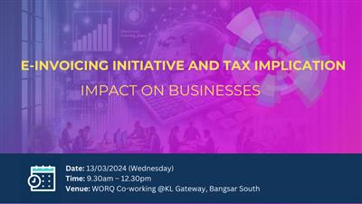 E-INVOICING INITIATIVE AND TAX IMPLICATION – IMPACT ON BUSINESSES