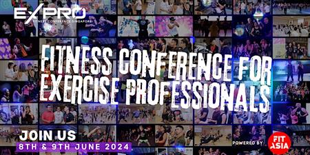 ExPRO Fitness Conference 2024 Singapore | Ticket2u