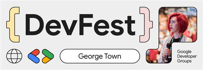 DevFest George Town 2024 | Ticket2u