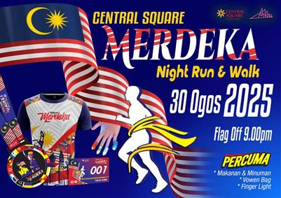 CENTRAL SQUARE MERDEKA NIGHT FUN RUN & WALK | Ticket2u