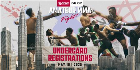 RAGE AMATEUR MMA UNDERCARD REGISTRATION FORM - 10th MAY 2025