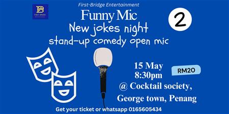 Funny Mic 2 - New Jokes Night, Stand-up Comedy Open Mic